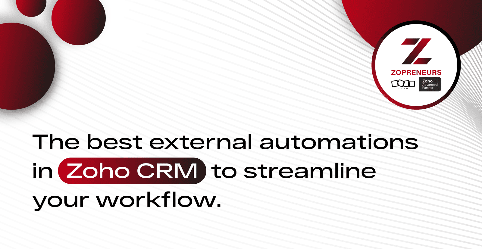 The Best External Automations in Zoho CRM to Streamline Your Workflow ... The Best External Automations in Zoho CRM to Streamline Your Workflow ...